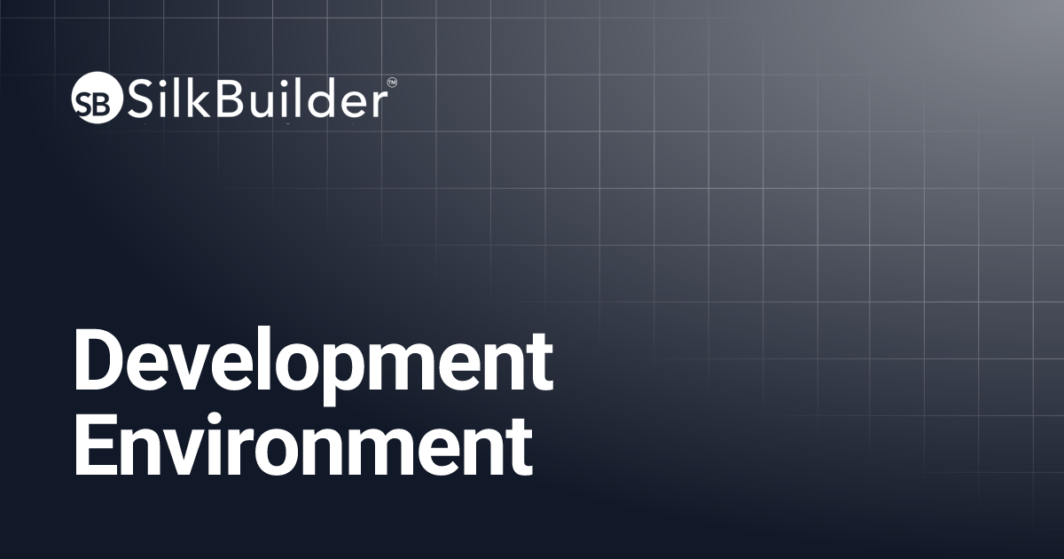 Development Environment | SilkBuilder