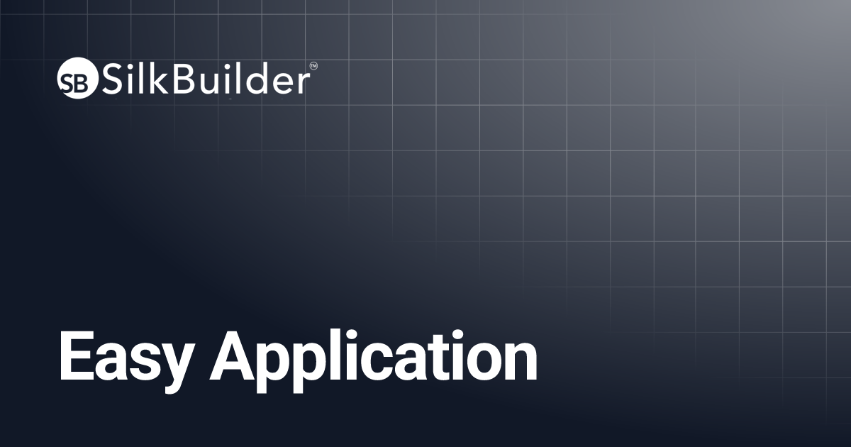 Easy Application | SilkBuilder